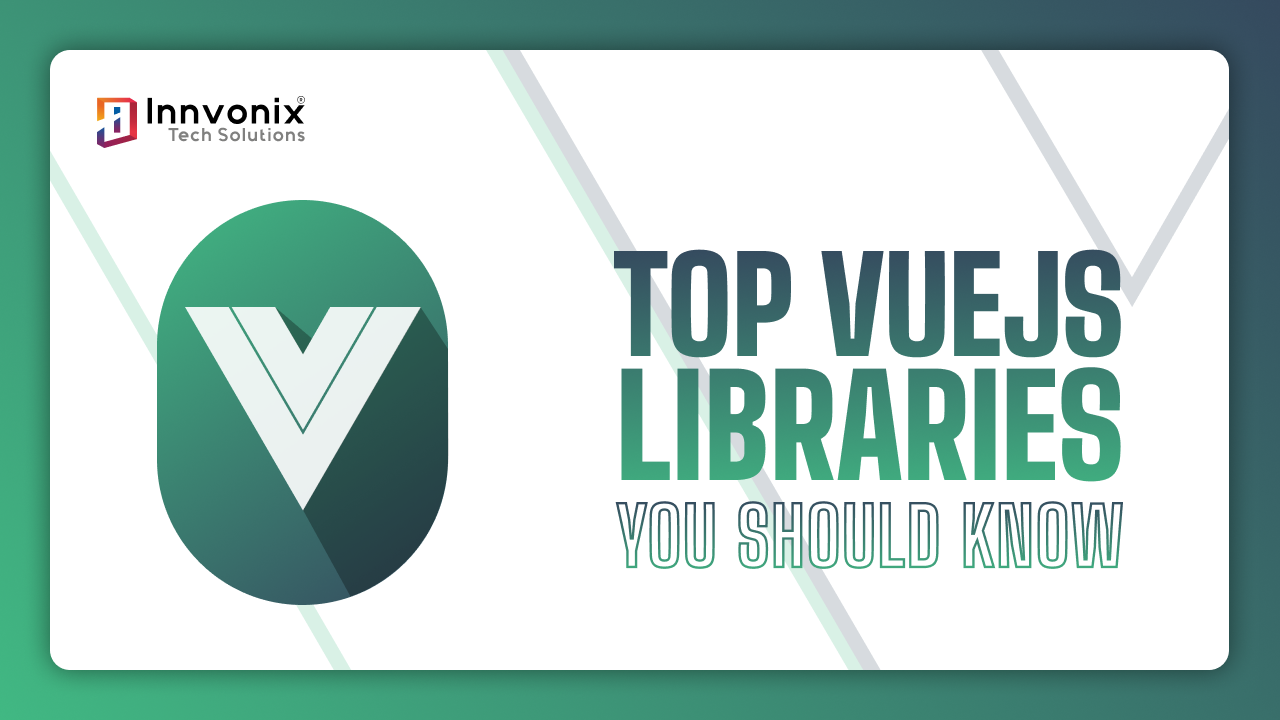 Top Vue Libraries You Should Know